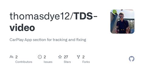 GitHub Thomasdye TDS Video CarPlay App Section For Tracking And Fixing
