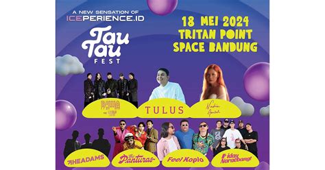 Tau Tau Festival: Penjelasan Event, Jadwal, Harga Tiket, Moda ...