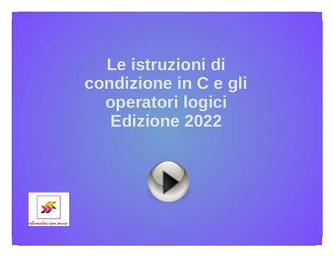 Linguaggio C Lif Else E Gli Operatori Logici Lezione 3 Blog Di
