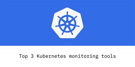 Top 3 Kubernetes Monitoring Tools Fournine Cloud