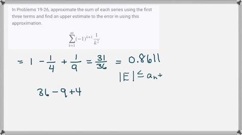 solved in problems 19 26 approximate the sum of each series using the