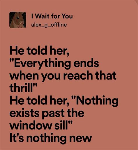 I Wait For You Alex G Lyrics
