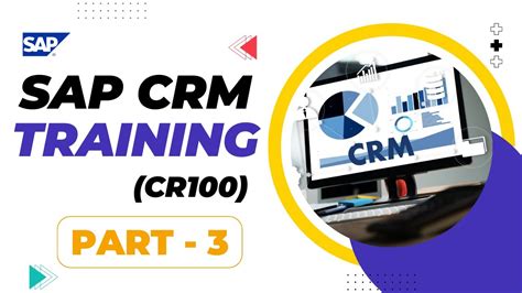 Sap Crm Training Part 3 Cr100 Saptraining Youtube