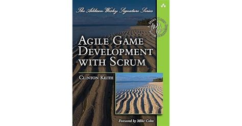 Agile Game Development With Scrum By Clinton Keith