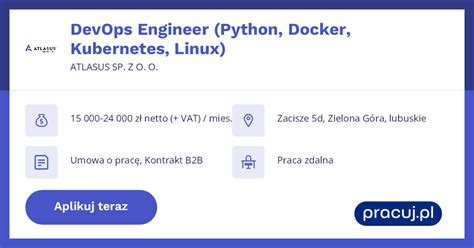 Oferta Pracy Devops Engineer Python Docker Kubernetes Linux Atlasus Sp Z O O Zielona Góra