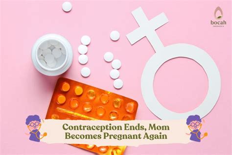 Contraception Ends Mom Becomes Pregnant Again