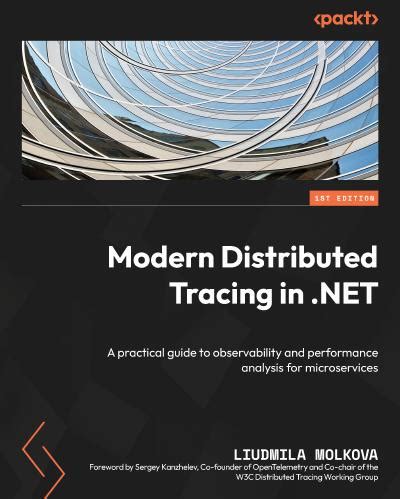 Modern Distributed Tracing In NET A Practical Guide To Observability