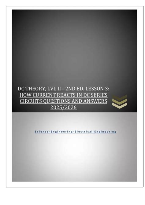 Dc Theory Lvl Ii 2nd Ed Lesson 3 How Current Reacts In Dc Series Circuits Questions And