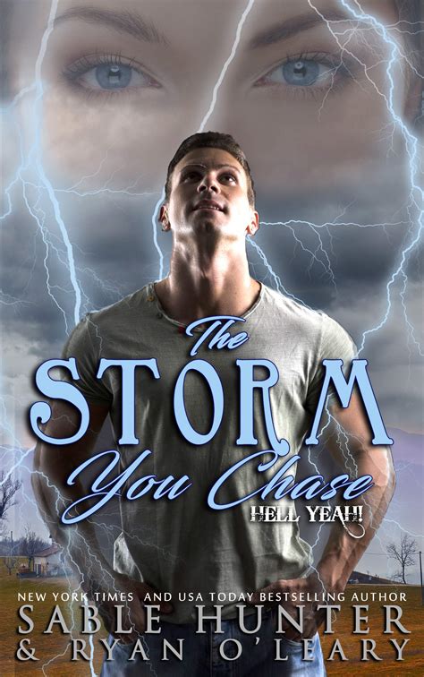 The Storm You Chase Hell Yeah 34 By Sable Hunter Goodreads