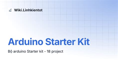 Arduino Starter Kit Wiki Linhkientot