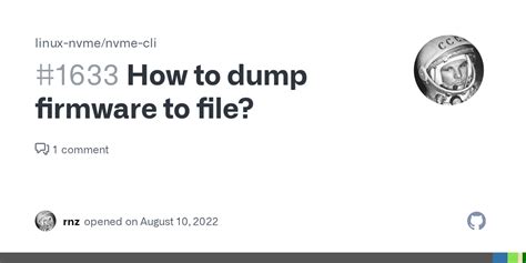 How To Dump Firmware To File · Issue 1633 · Linux Nvme Nvme Cli · Github