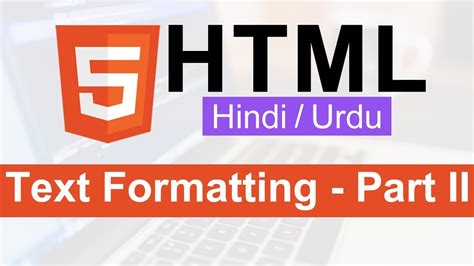 Html Text Formatting Tags Tutorial In Hindi Urdu Part Ii Youtube