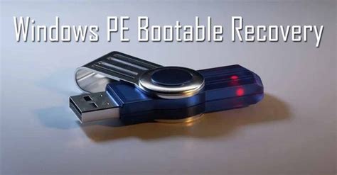 Windows Pe Bootable Recovery Features And What They Are For Itigic