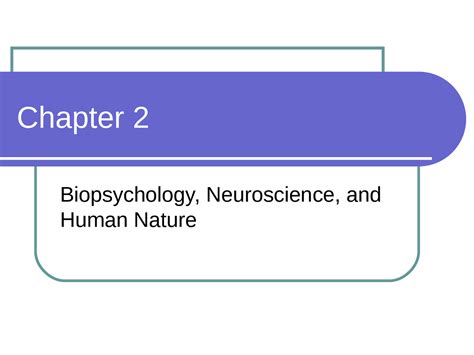 biopsychology neuroscience and human nature slides psyc 201s docsity