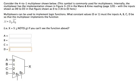 solved consider the 4 to 1 multiplexer shown below this symbol is