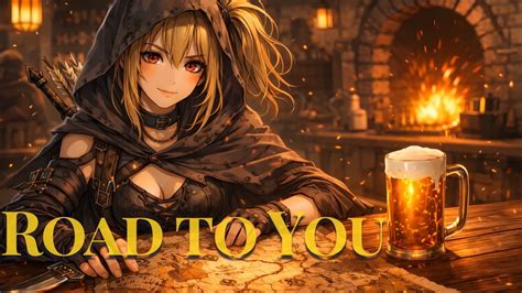 Medieval Tavern Song Road To You [fantasy Folk Dandd] Youtube