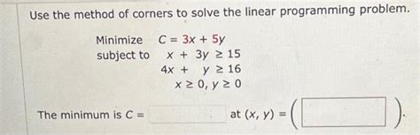 Solved Use The Method Of Corners To Solve The Linear