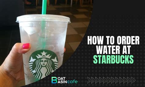 How To Order Customized Water At Starbucks For Quick Hydration