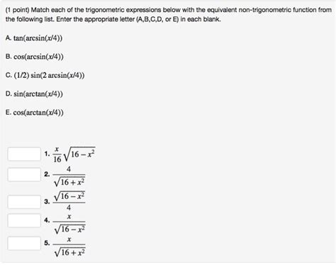 Solved 1 Point Match Each Of The Trigonometric Expressions