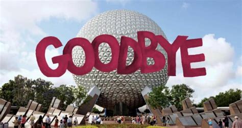 Final Goodbyes To Epcots Iconic Future World •