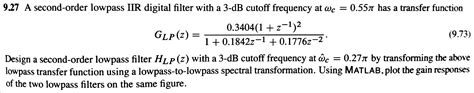 Solved A Second Order Lowpass Iir Digital Filter With A 3 Db