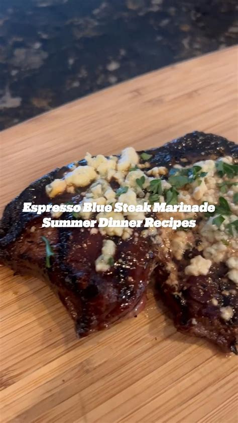 Espresso Blue Steak Marinade Grilling Recipes Summer Grilling