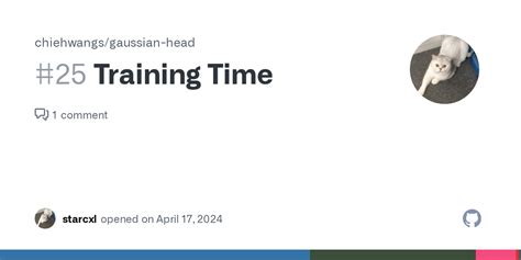 training time · issue 25 · chiehwangs gaussian head · github