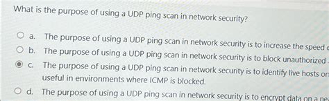 Solved What Is The Purpose Of Using A Udp Ping Scan In