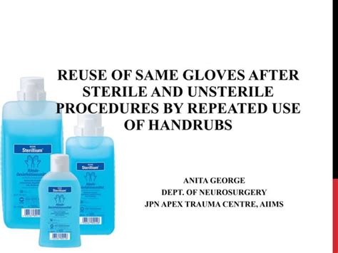 Reuse Of Same Gloves After Sterile And Unsterile Procedures By Repeated