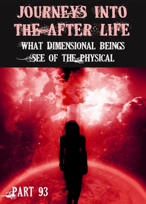 What Dimensional Beings See Of The Physical Journeys Into The