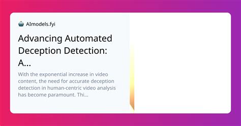 Advancing Automated Deception Detection A Multimodal Approach To