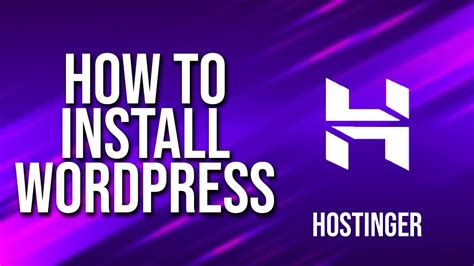 how to install wordpress hostinger tutorial youtube