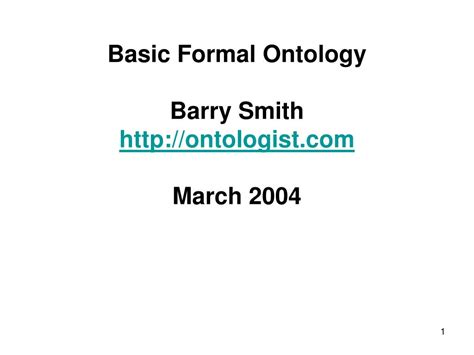 Ppt Basic Formal Ontology Barry Smith March 2004 Powerpoint Presentation