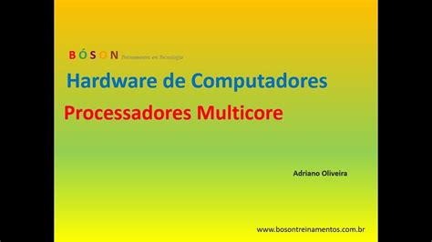 Curso De Hardware Vídeo 33 Cpu Processadores Multicore Youtube