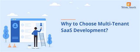 Why To Choose Multi Tenant SaaS Development