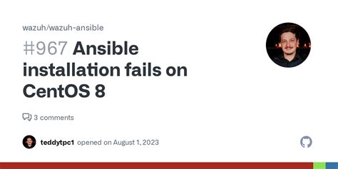 Ansible Installation Fails On Centos 8 · Issue 967 · Wazuhwazuh Ansible · Github