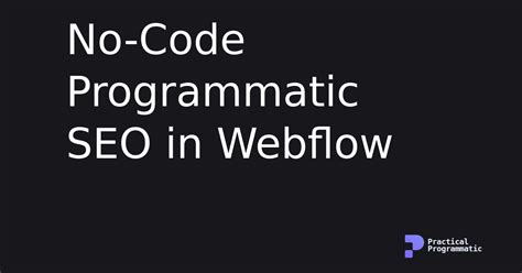No Code Programmatic Seo In Webflow