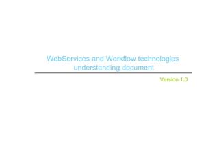 WebServices And Workflow Technologies PPT