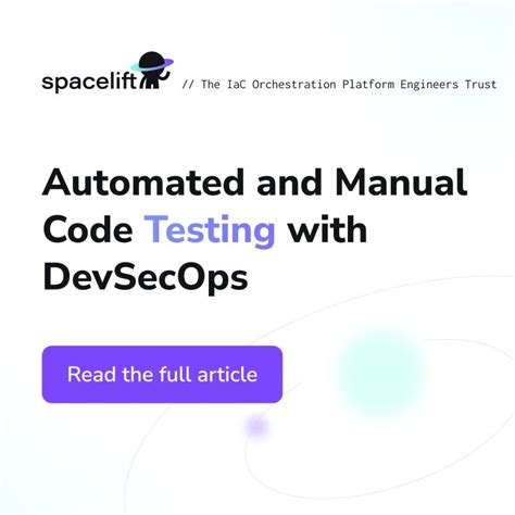Spacelift On Linkedin Automated And Manual Code Testing With Devsecops