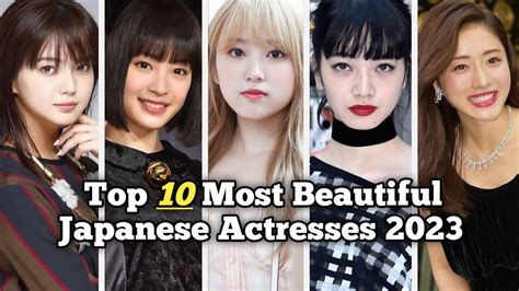 Top 10 Most Beautiful Japanese Actresses 2023 Youtube