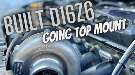 Going Top Mount On The Built D16 Youtube