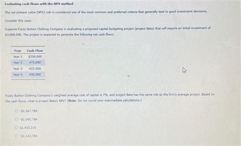 Solved Evaluating Cash Flows With The Npv Method The Net