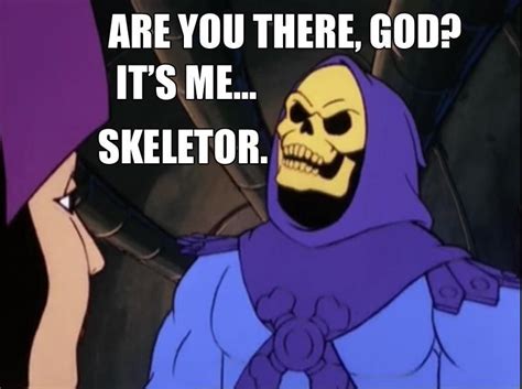 Pin By Heidi On Skeletor Skeletor Quotes Silly Jokes Humor