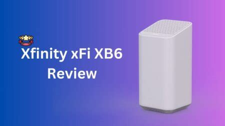Xfinity Xfi Xb6 Review Rent Or Buy • Datafeature