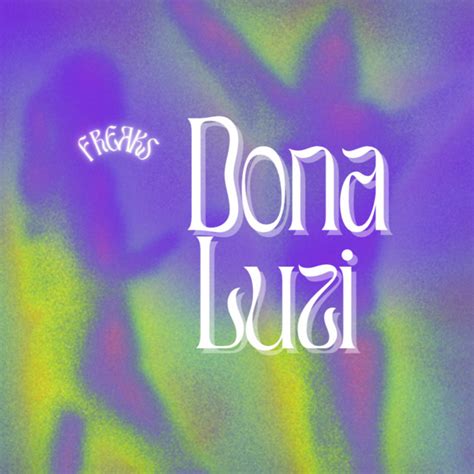 Freaks Single By Dona Luzi Spotify