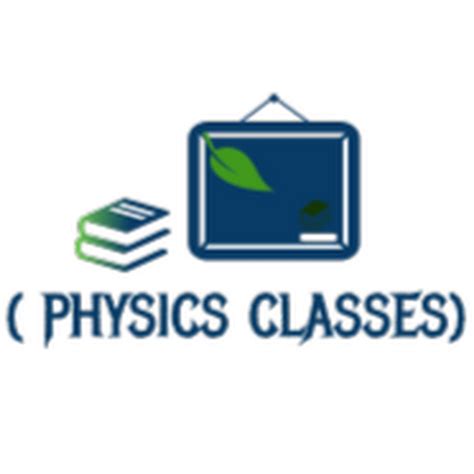 Physics Classes Youtube
