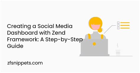 Creating A Social Media Dashboard With Zend Framework A Step By Step Guide