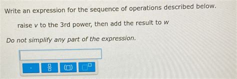 solved write an expression for the sequence of operations described
