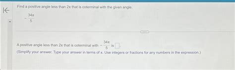 Solved Find A Positive Angle Less Than 2π ﻿that Is