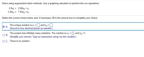 Solved Solve Using Augmented Matrix Methods Use A Graphing Chegg